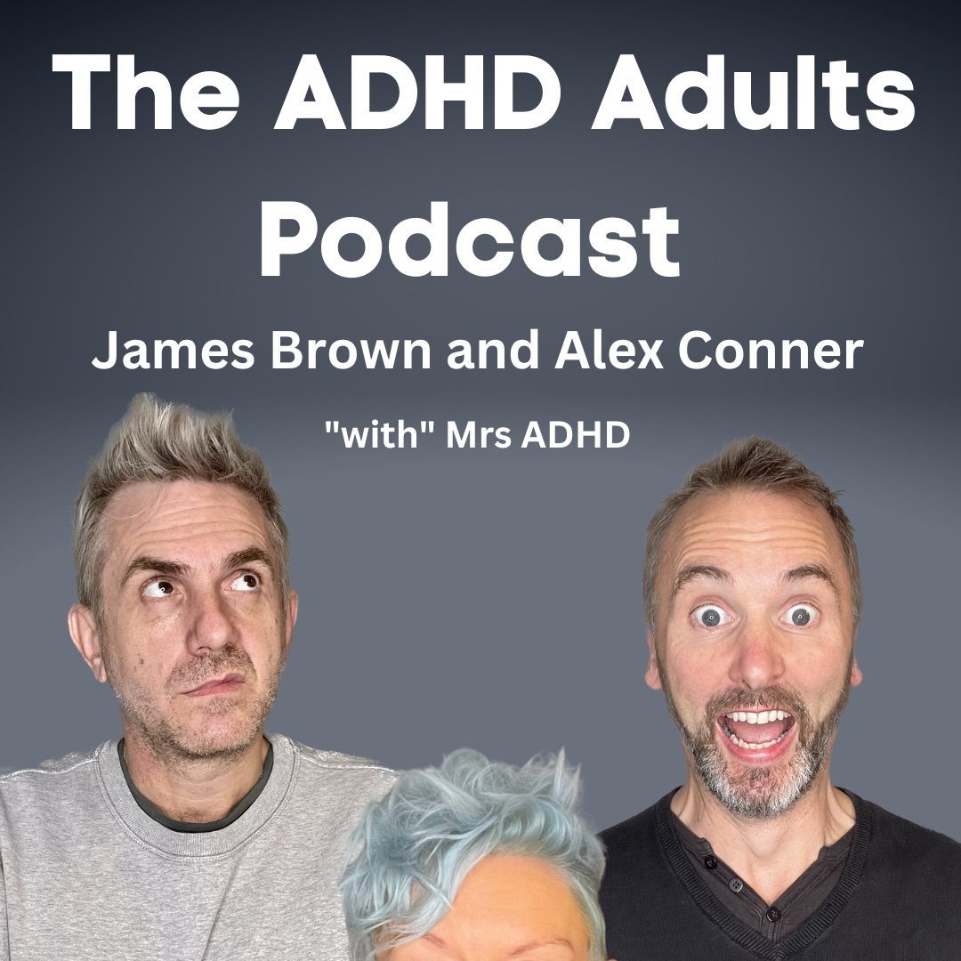 The ADHD Adults Podcast – Alex Conner Consulting